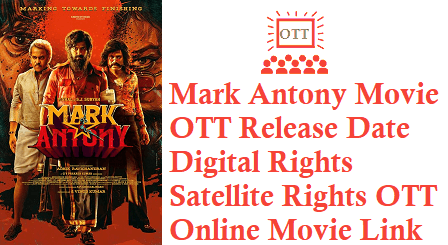 Mark Antony OTT Release Date Digital Rights Online Movie Link